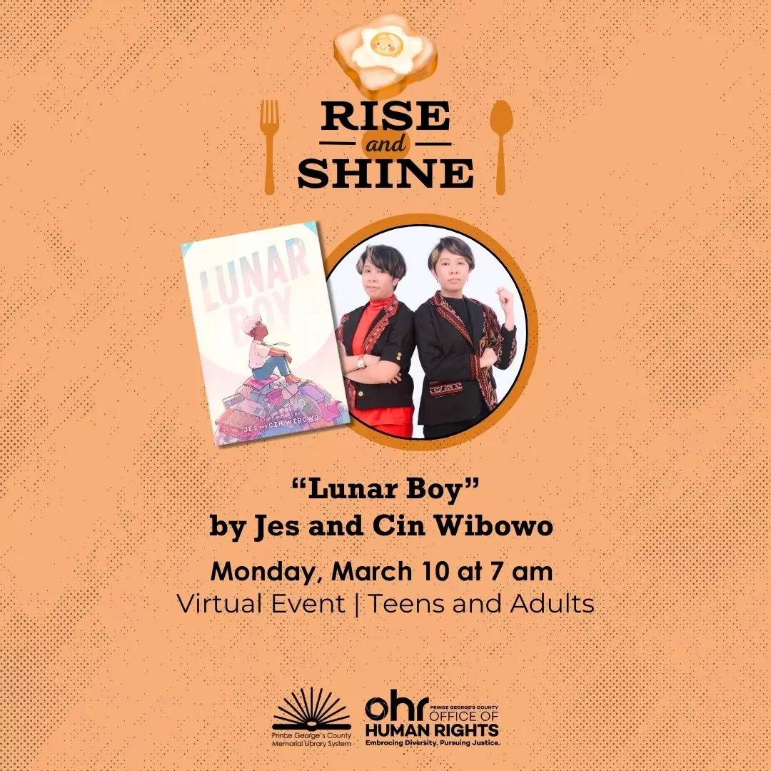 Rise and Shine: Lunar Boy with Jes and Cin Wibowo | Prince George's County